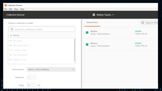 Advanced Postman for Better APIs - Web Summit 2018 - Cisco DevNet | PPT