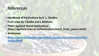 Advanced production technology of jamun crop | PPTX