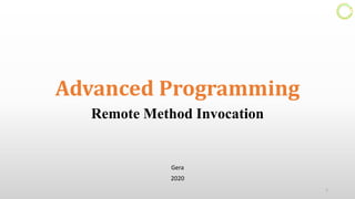Remote Method Invocation, Advanced programming | PPT