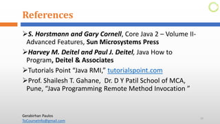 Remote Method Invocation, Advanced programming | PPT