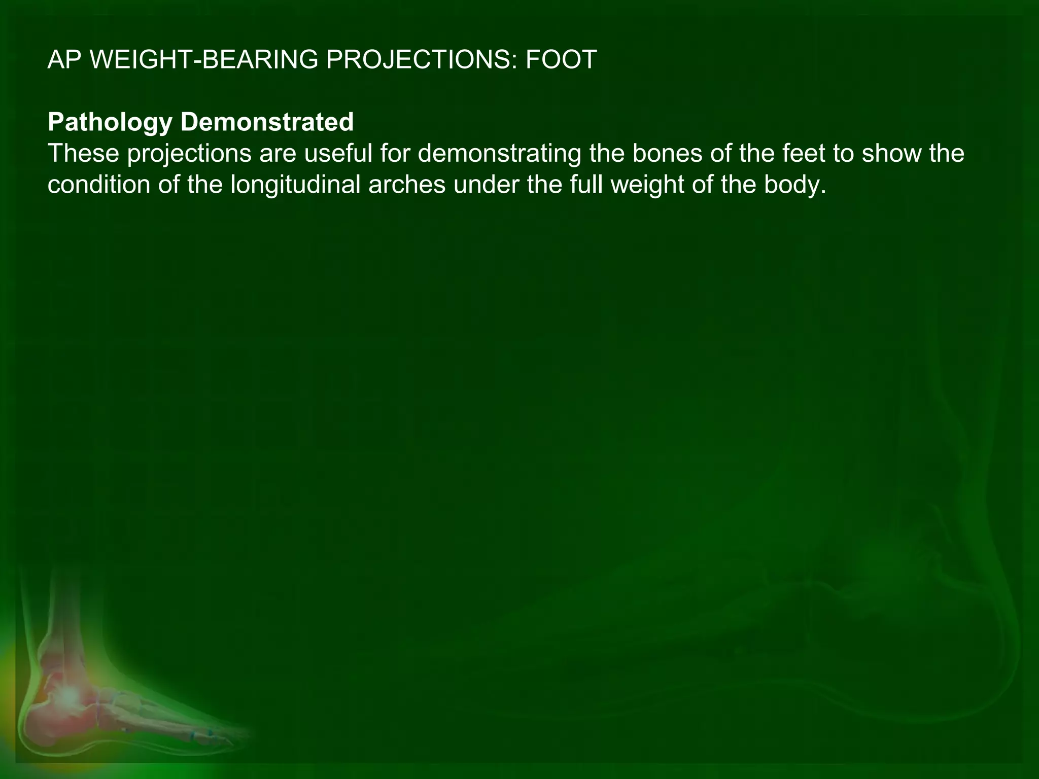 Advanced radiographic positions for the lower extremities | PPT