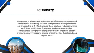 Advanced Remote Server Monitoring Solutions For all Business | PPT