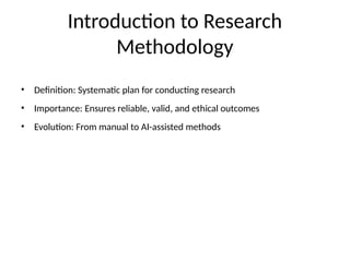 Definition: Systematic plan for conducting research Importance: Ensures ...
