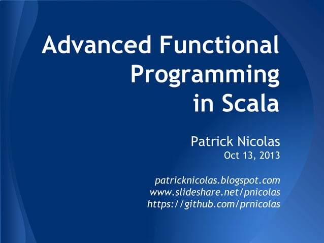 Advanced Functional Programming in Scala | PPT