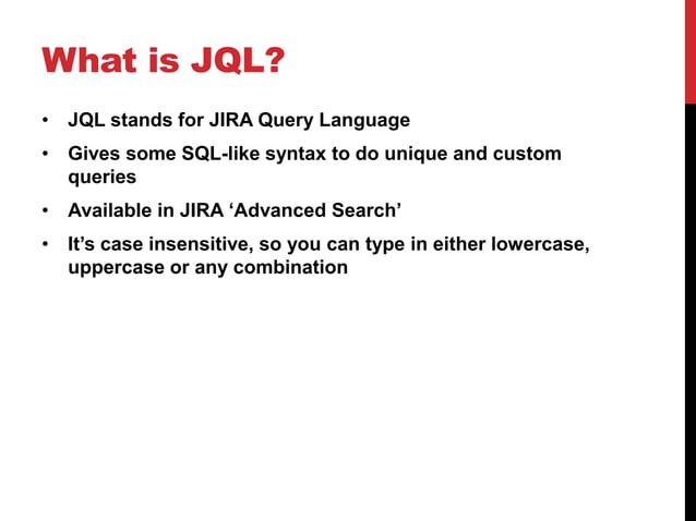 Advanced Search using JQL in JIRA | PPT Advanced Search using JQL in JIRA | PPT