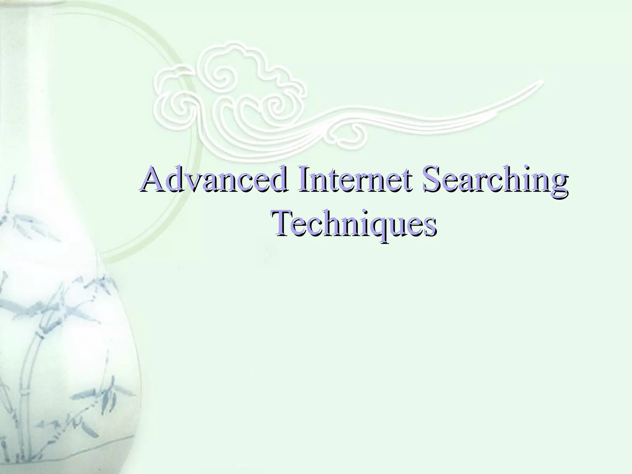 Advanced Internet Searching | PPT