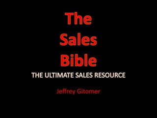 The Sales Bible - Jeffrey Gitomer | PPTX