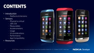 Advanced sensors in Series 40 Java ME apps | PPT