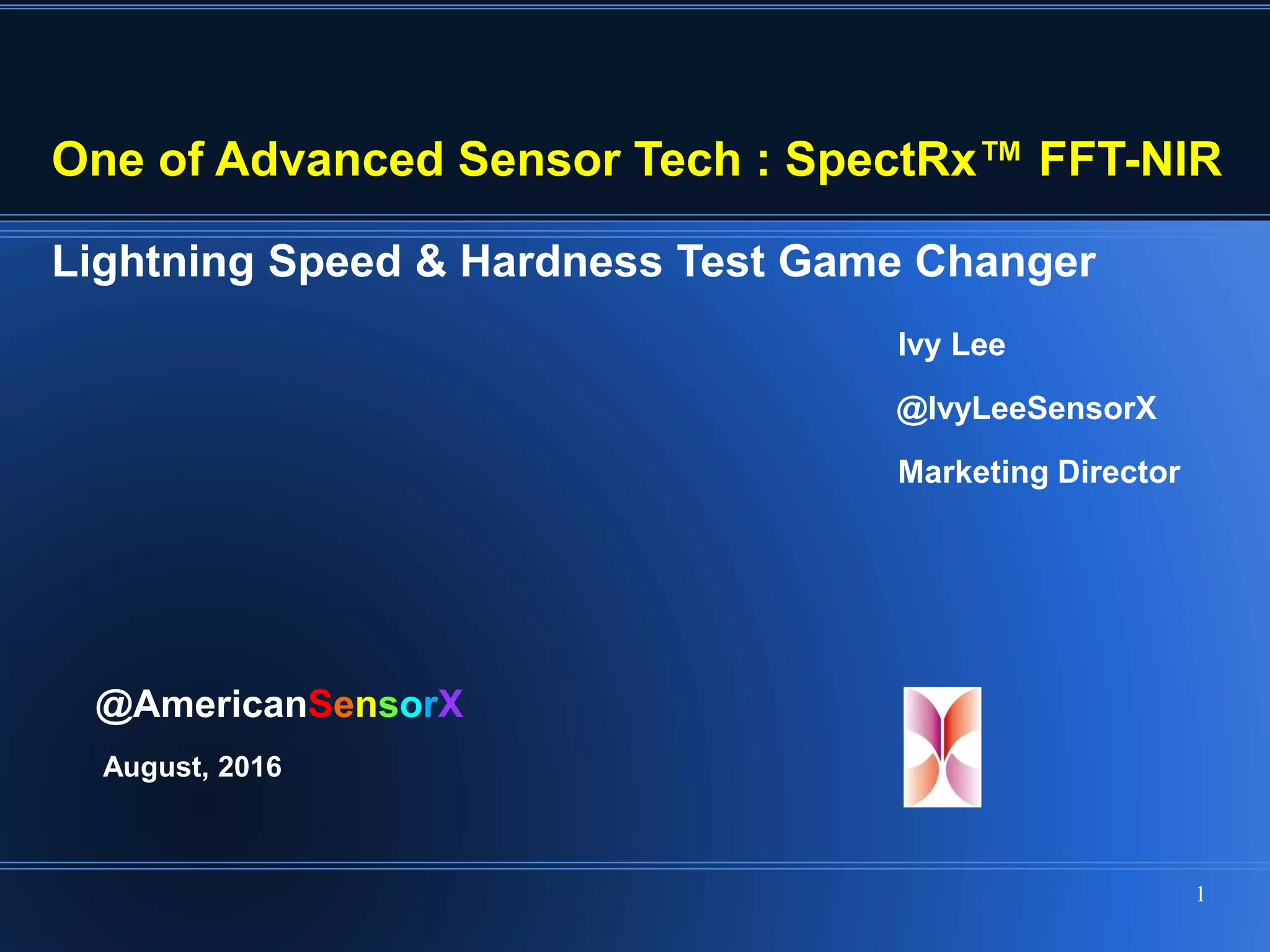 Advanced Sensor Tech : SpectRx™ , Lightning Speed & Hardness Test Game ...