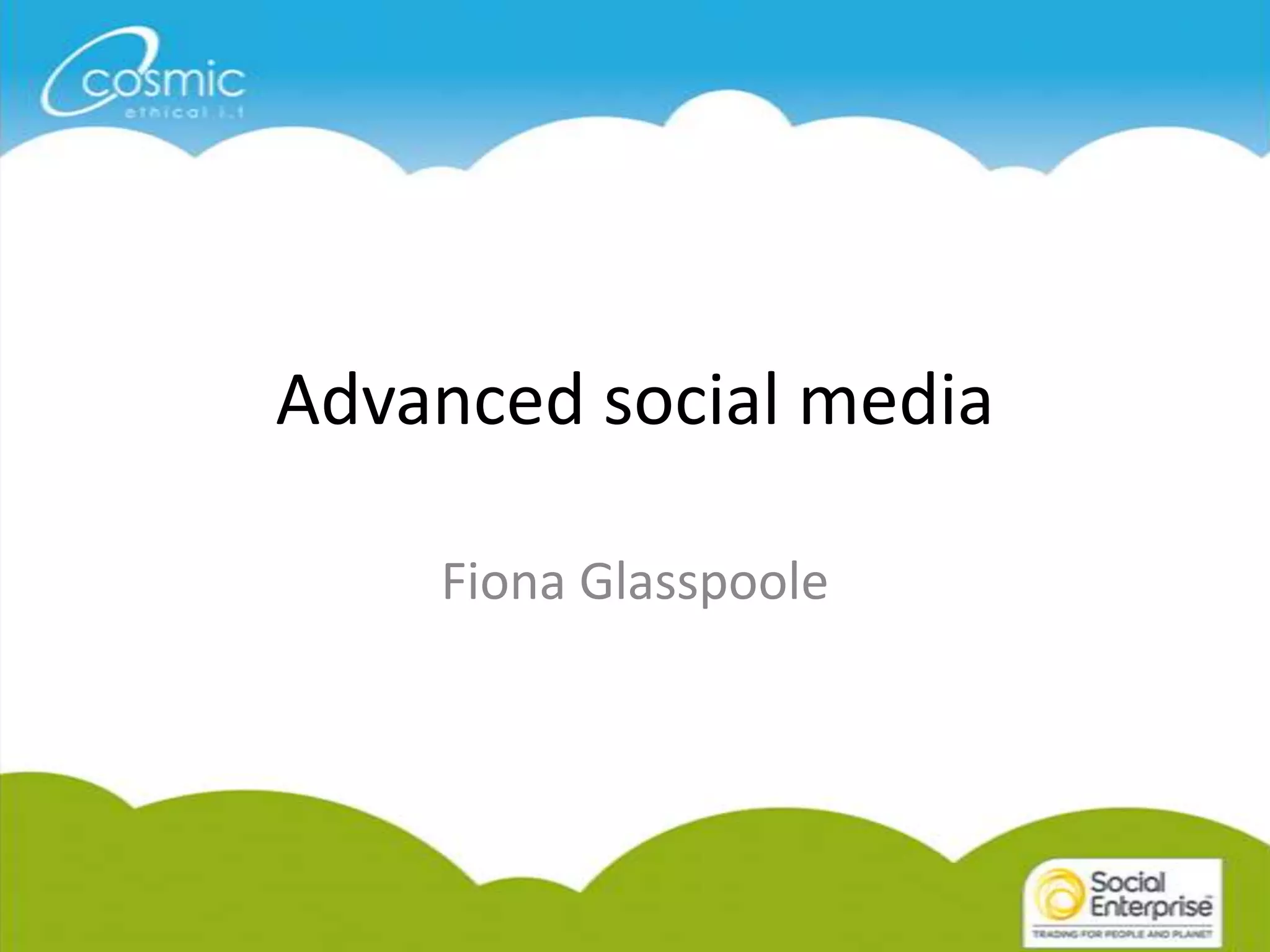 Advanced Social Media | PPTX