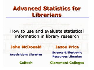 Advanced statistics for librarians | PPT