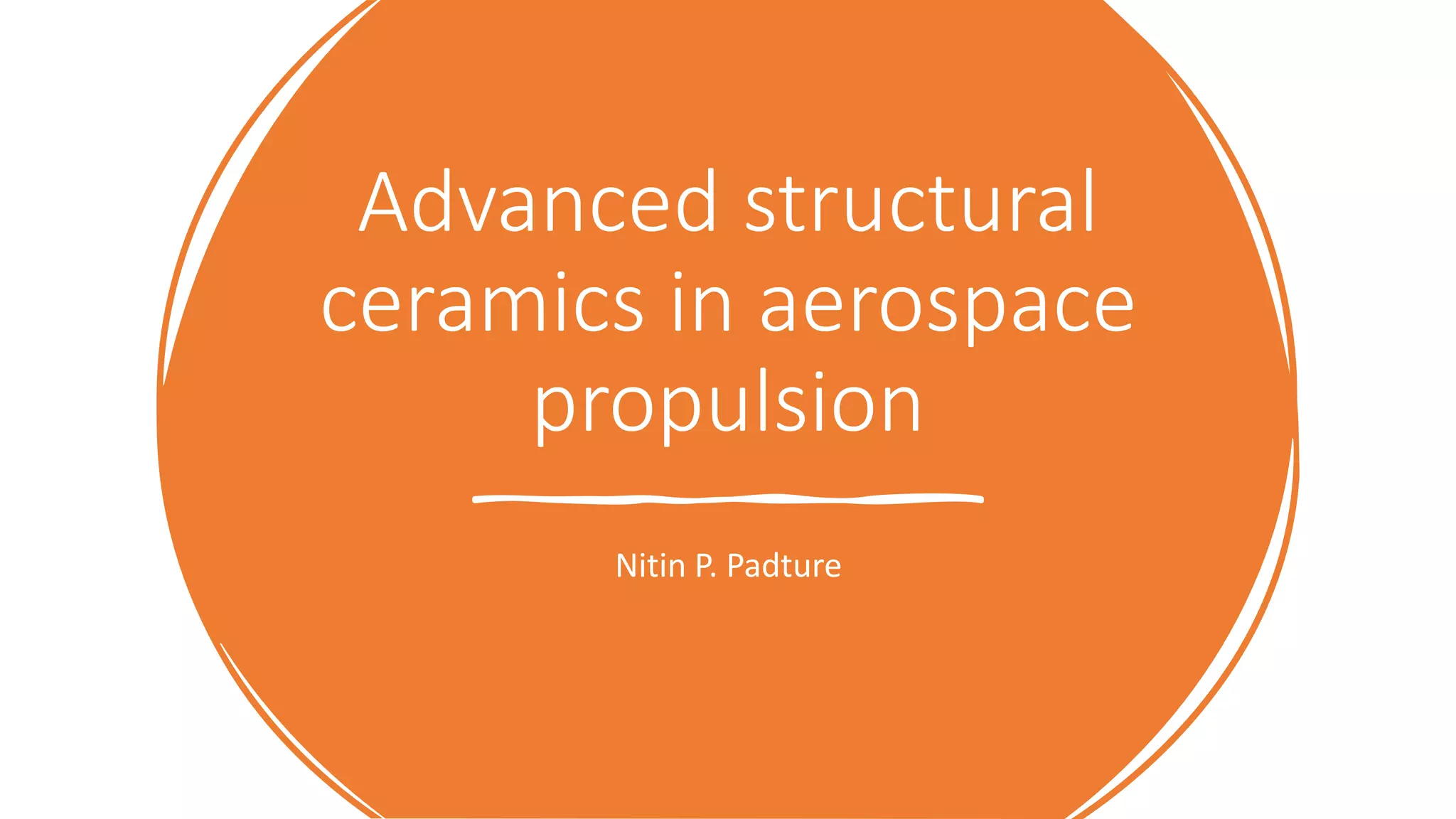 Advanced structural ceramics in aerospace propulsion.pptx