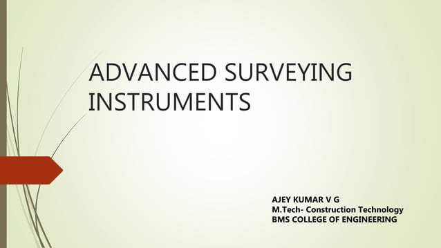 Advanced surveying instruments | PPTX | Geography | Science