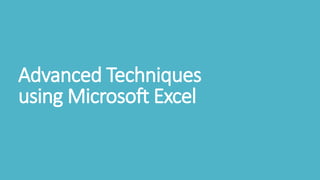 Advanced Techniques using Microsoft Excel Powerpoint | PPTX
