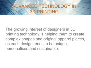 ADVANCED TECHNOLOGY IN 3D PRINTING.pptx