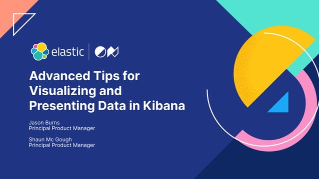 Advanced tips for visualizing and presenting data in Kibana | PDF
