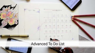 Advanced to do list | PPT