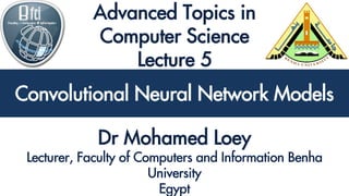 Lecture 5: Convolutional Neural Network Models | PPT