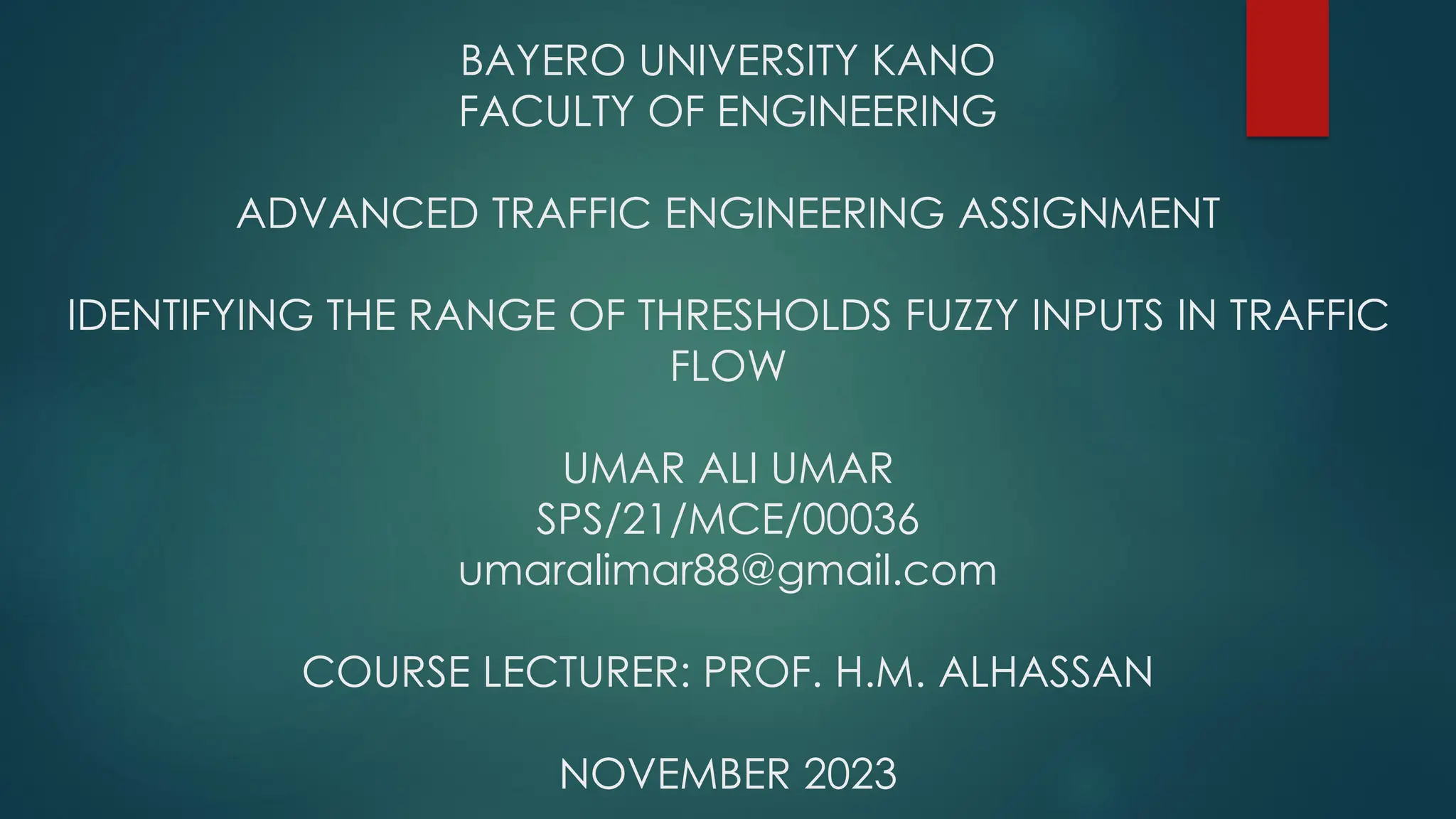 IDENTIFICATION OF RANGE OF THRESHOLDS FOR FUZZY INPUTS IN TRAFFIC FLOW CIV8331 | PDF