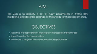 IDENTIFICATION OF RANGE OF THRESHOLDS FOR FUZZY INPUTS IN TRAFFIC FLOW CIV8331 | PDF