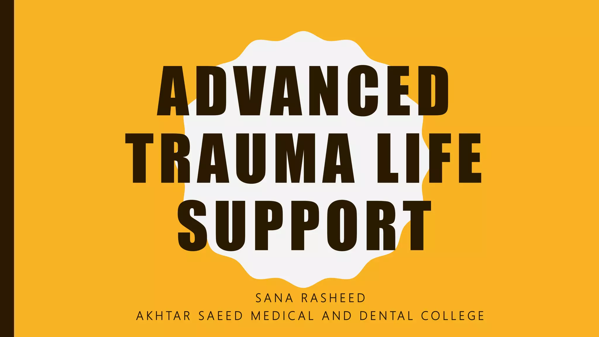 Advanced Trauma Life Support - ATLS | PPTX