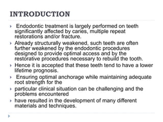 Advanced treatment of post & core - A presentation | PPTX