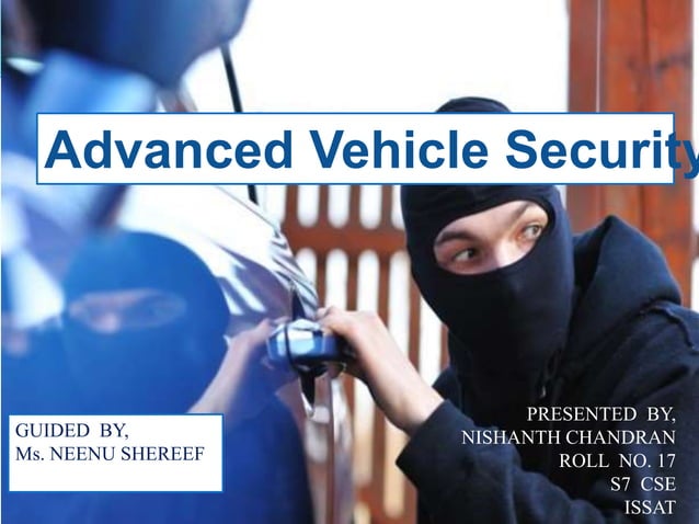 Advanced vehicle security system 2016 upload | PPTX