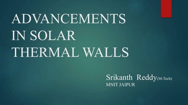 Advanced solar thermal storage walls | PPT