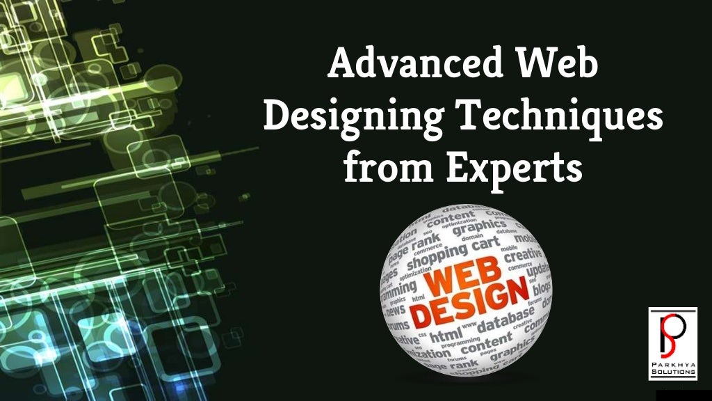 Responsive and Advanced Web Designing Techniques from Experts