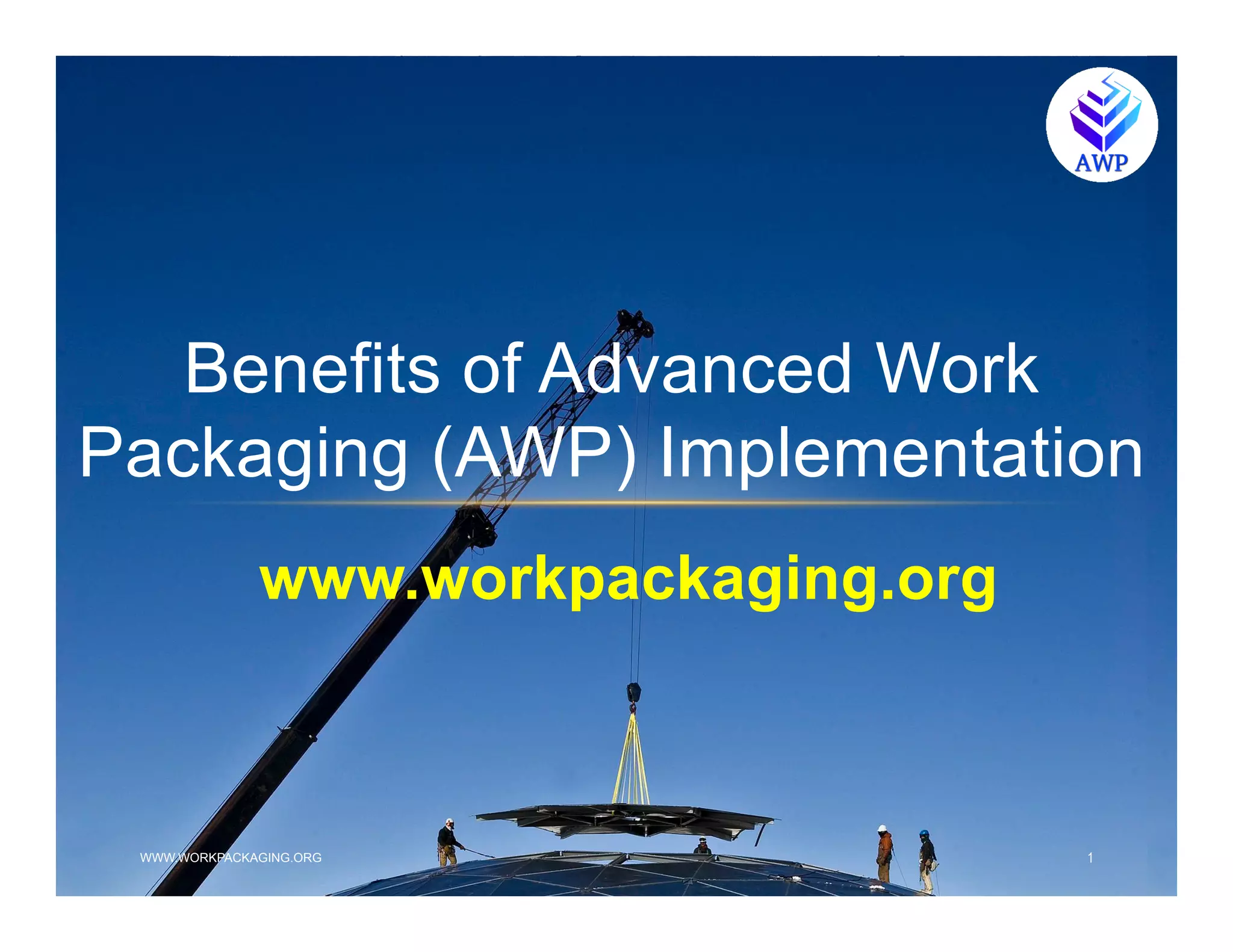 Advanced Work Packaging (AWP): Benefits | PDF