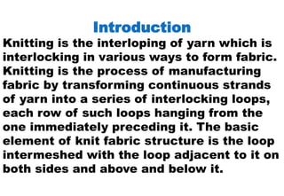 Weft knitting machine & parameters of weft knitted fabric | PPTX
