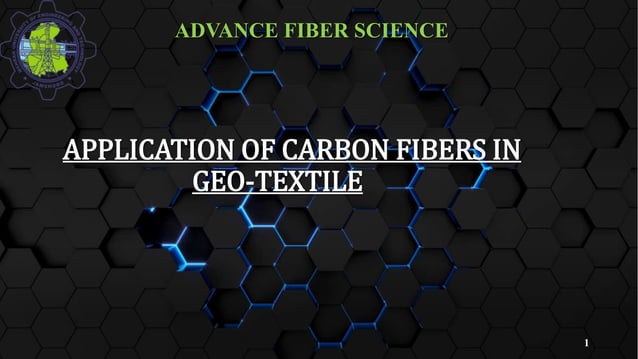 Application of carbon fibers in geo-textiles | PPT