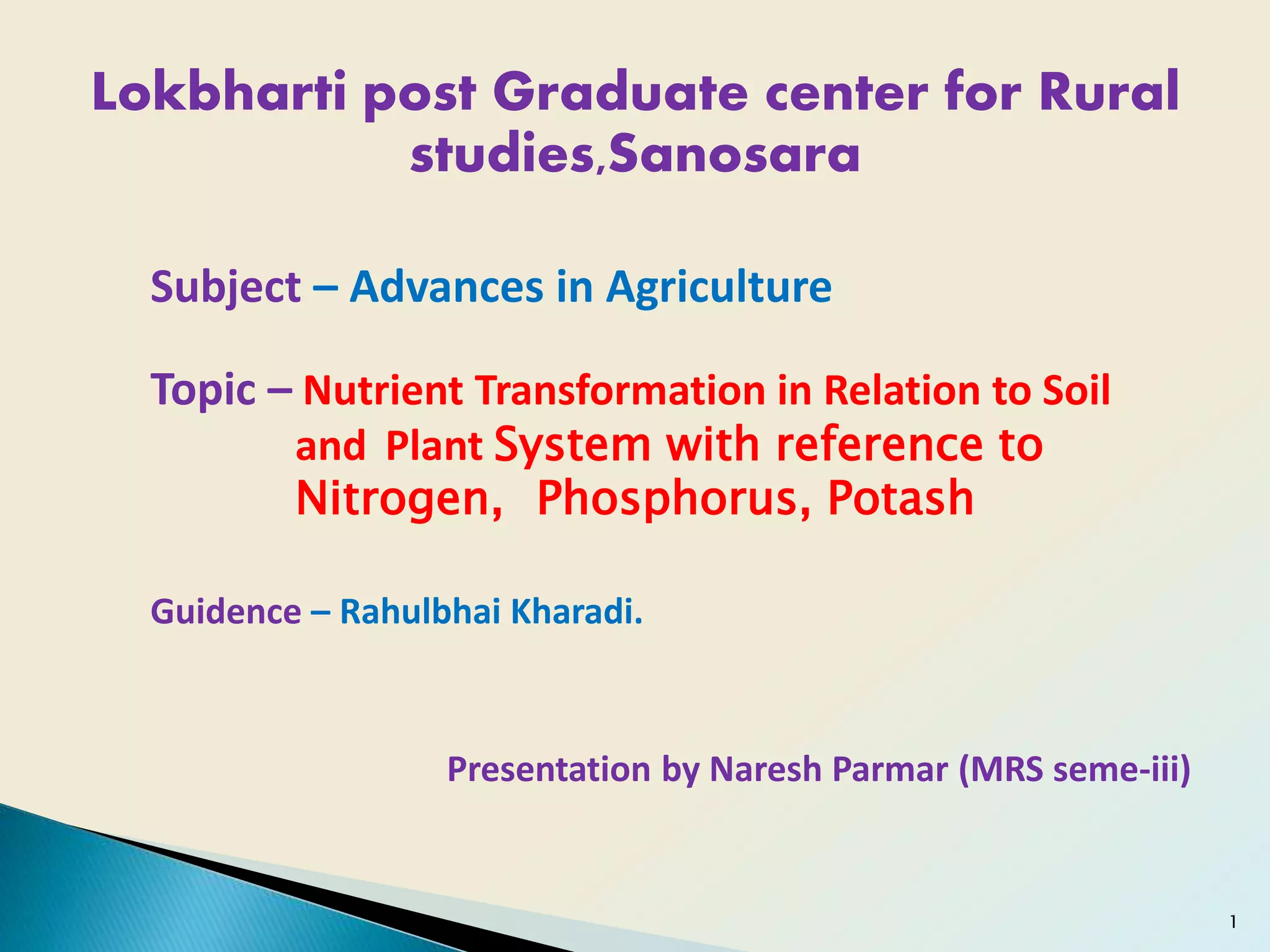 Nutrient Transformation in Relation to Soil and Plant Systerm Nitrogen ...