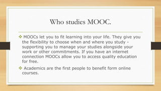 Advance knowledge of mooc | PPTX