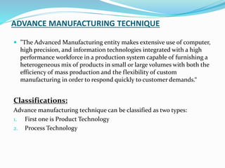 Advance manufacturing technique | PPT