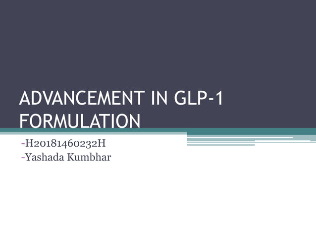 Advancement in glp 1 formulation | PPT