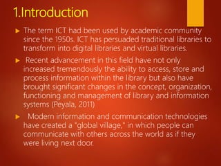 Advancement in ICT and libraries | PPTX