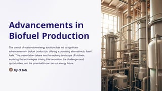 Advancements-in-Biofuel-Production .pptx