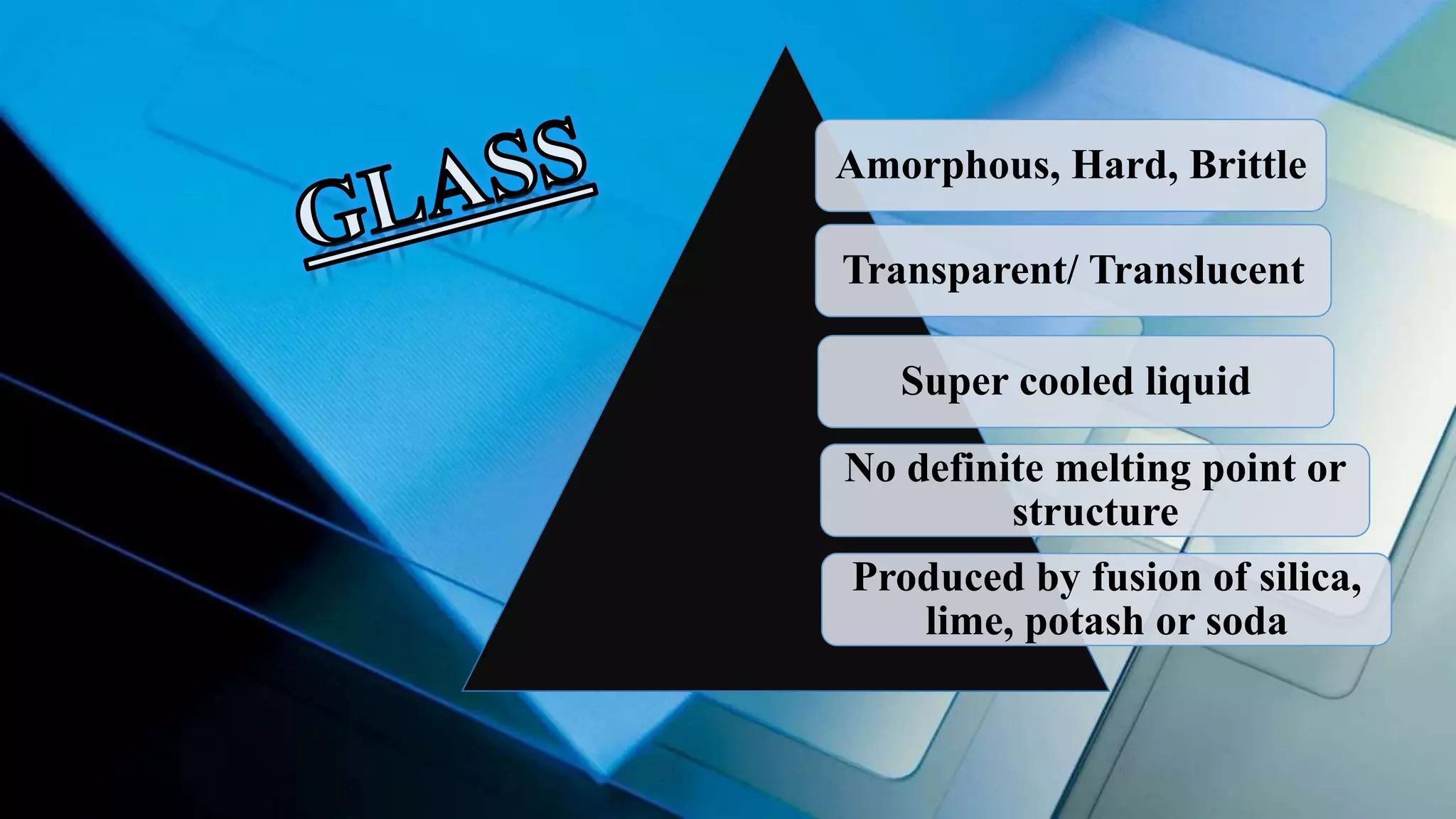 Latest developments and applications in glass science and technology | PPTX