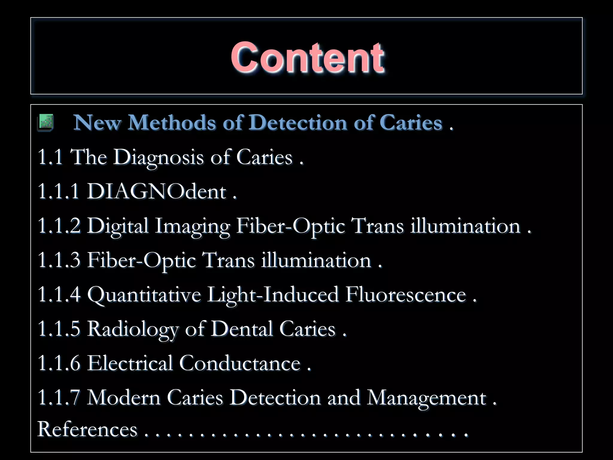 Advance method in detection of dental caries copy | PPT