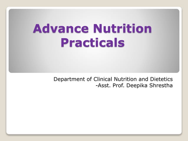 Advance Nutrition Practicals.pptx