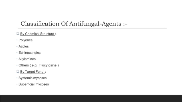 ANTI FUNGAL AGENTS AND THEIR MECHANISM OF ACTION. | PPT