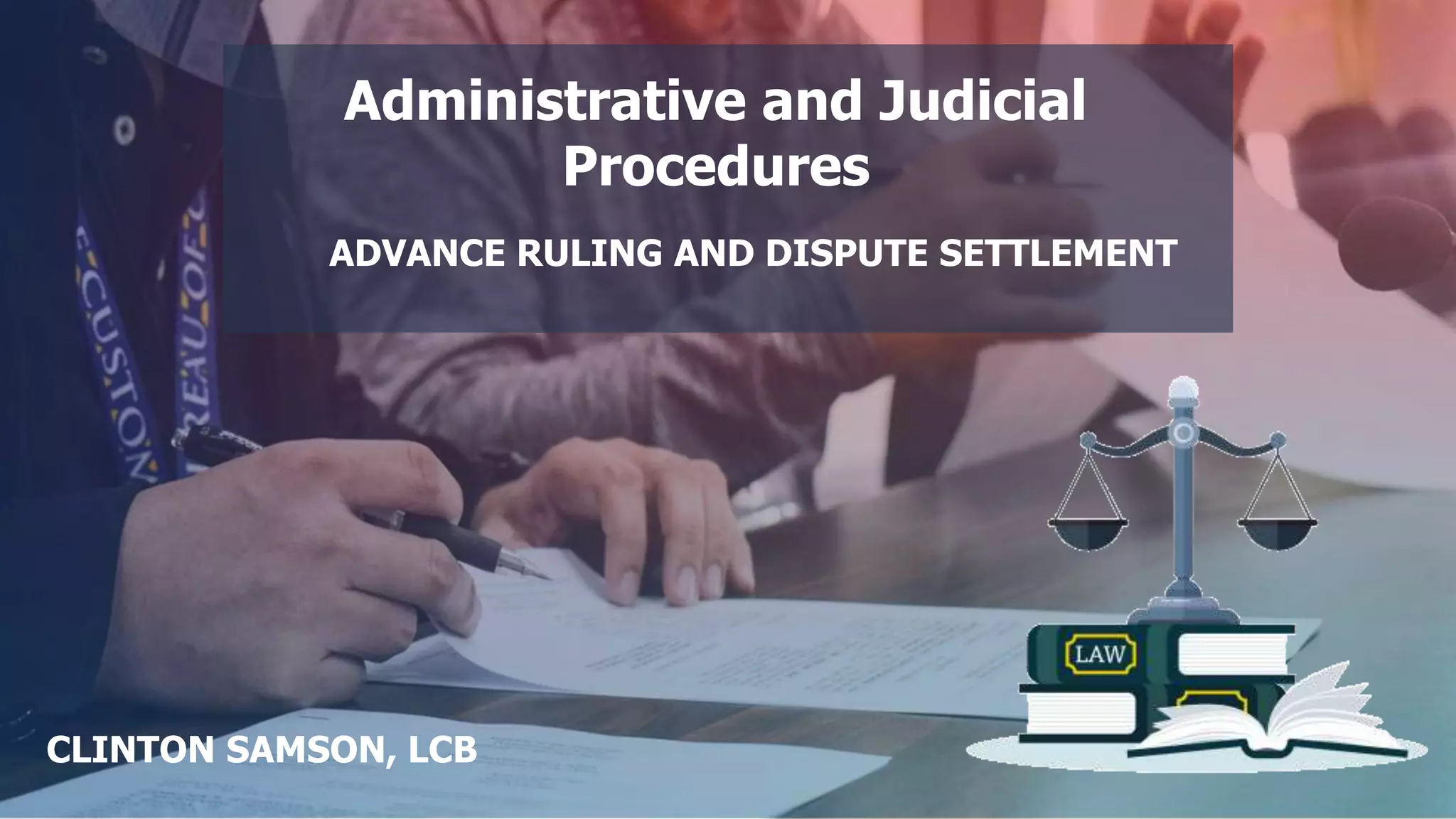 Advance Ruling PPT (11.05.22) Customs Proceedings.pptx