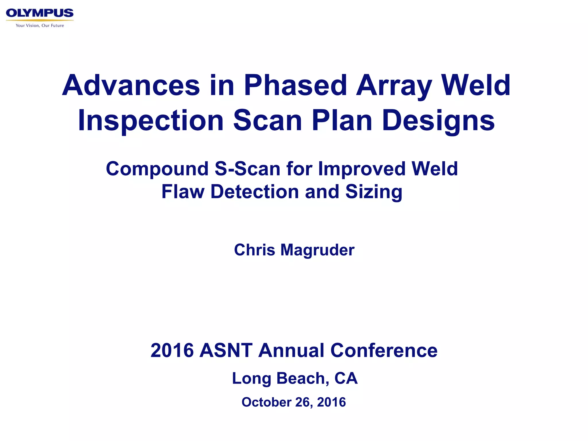Advances in Phased Array Weld Inspection Scan Plan Designs | PDF