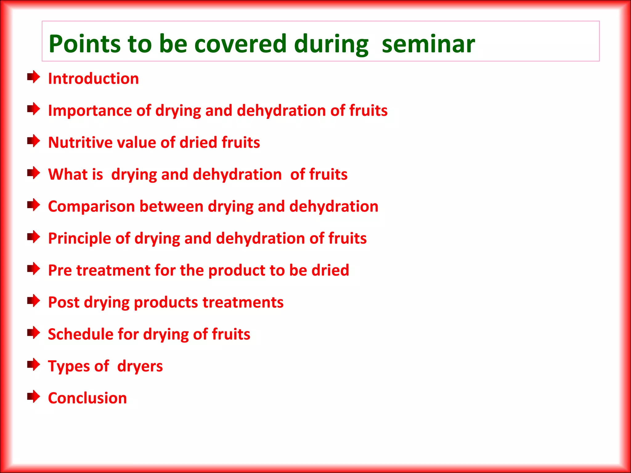 Advances in drying and dehydration in Fruit Crops | PPT