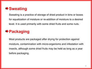 Advances in drying and dehydration in Fruit Crops | PPT