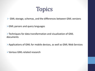 Advances in gml for geospatial applications slide | PPT
