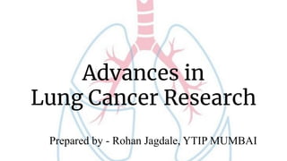 Advances in lung cancer research | PPT