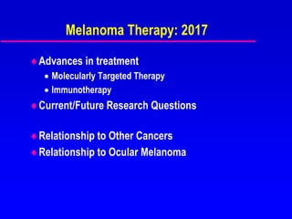 Advances in Melanoma Oncology - Mike Atkins, MD | PPTX