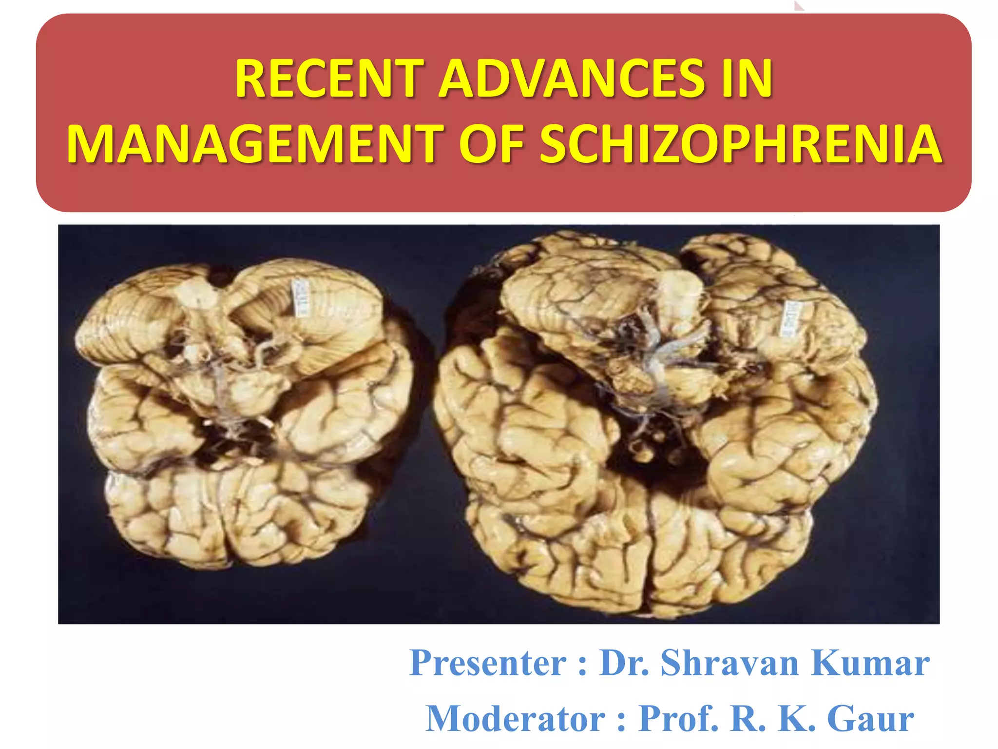 Advances in schizophrenia | PPTX
